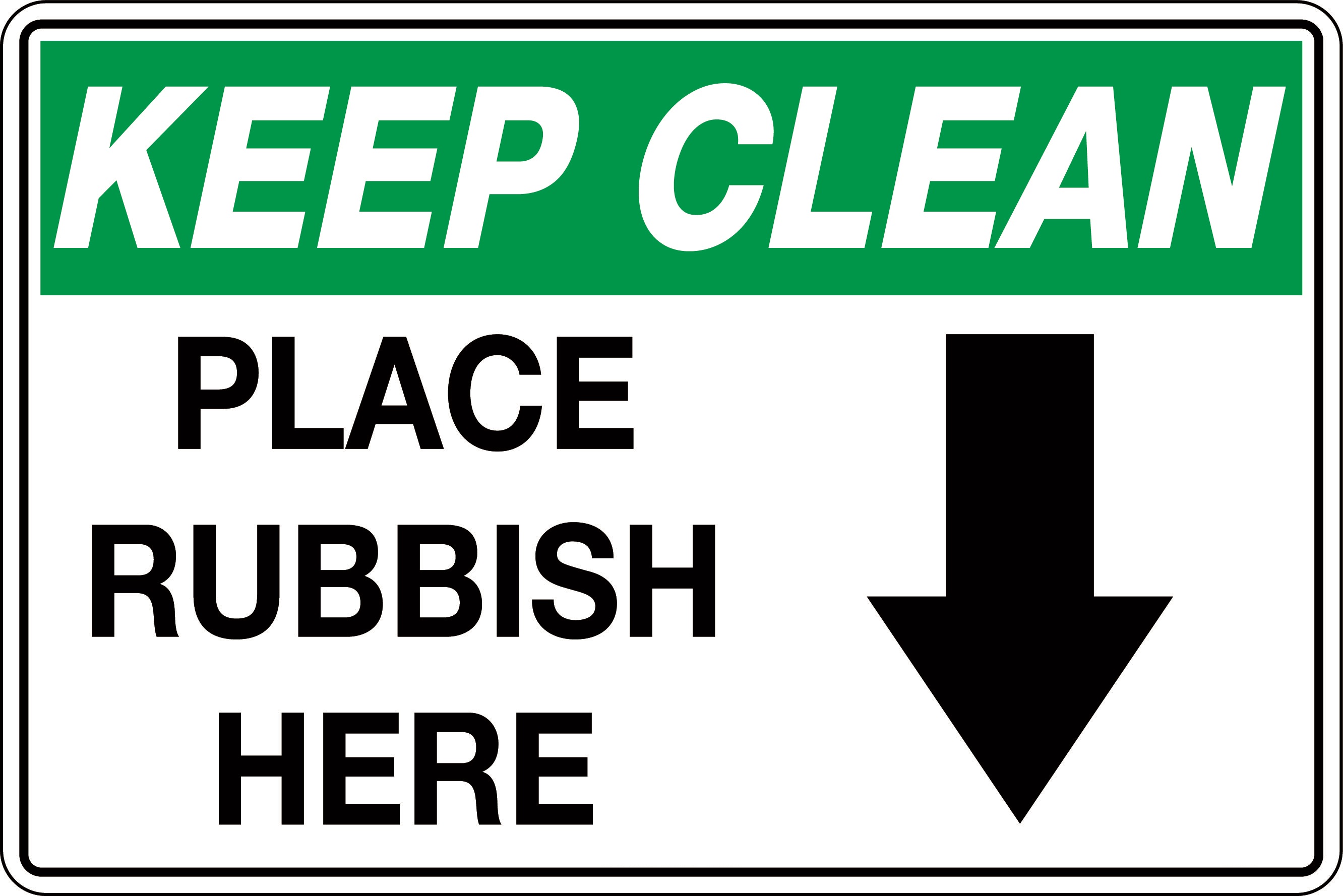 Keep Clean - Place Rubbish Here Sign